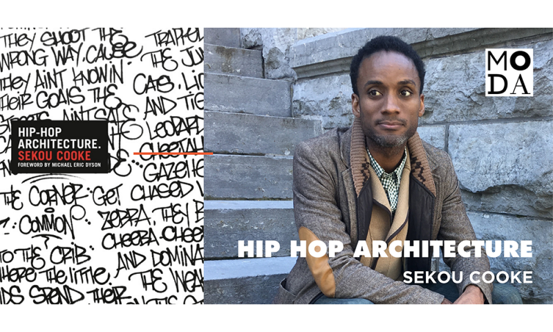 MODA presents: Design for Justice: Hip Hop Architecture with Sekou ...