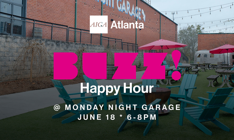 Buzz Happy Hour | Monday Night Garage – June | AIGA Atlanta Chapter