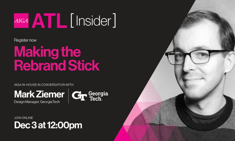 AIGA ATL Insider: Mark Ziemer, Design Manager at Georgia Tech | AIGA ...