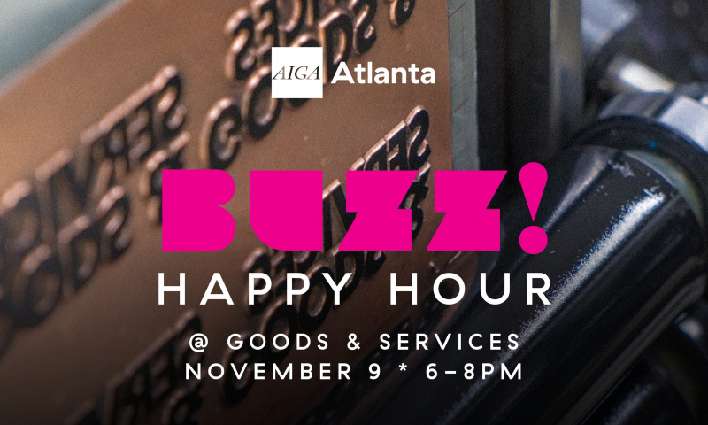 NOV 2023 Buzz Happy Hour at Goods & Services | AIGA Atlanta Chapter